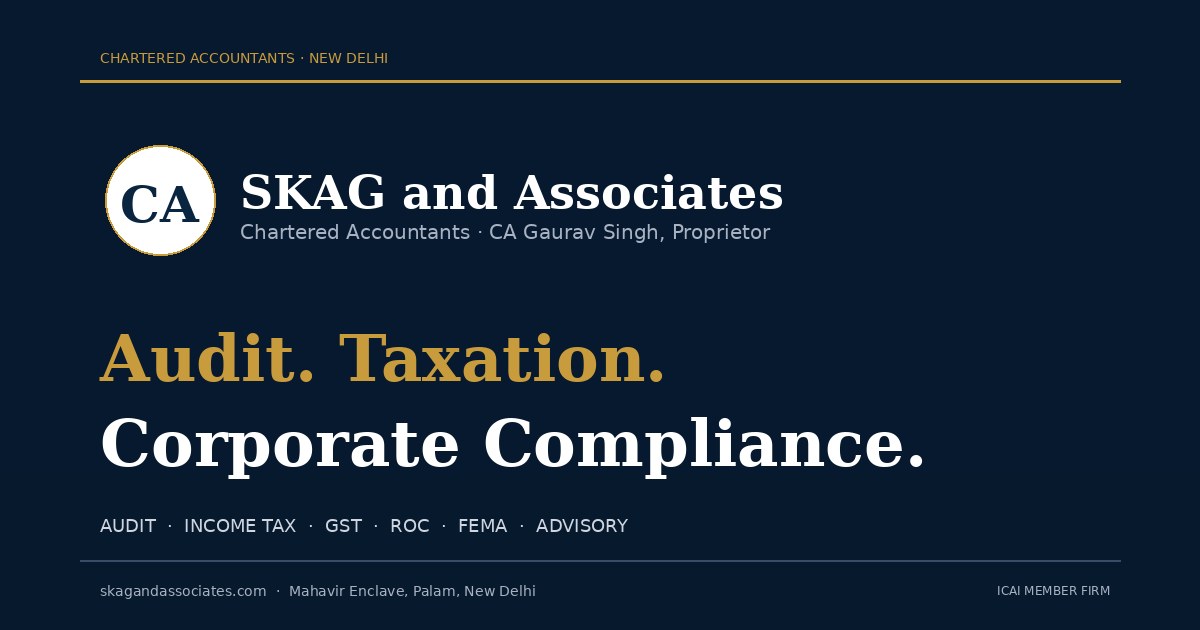 SKAG and Associates - Chartered Accountants, New Delhi